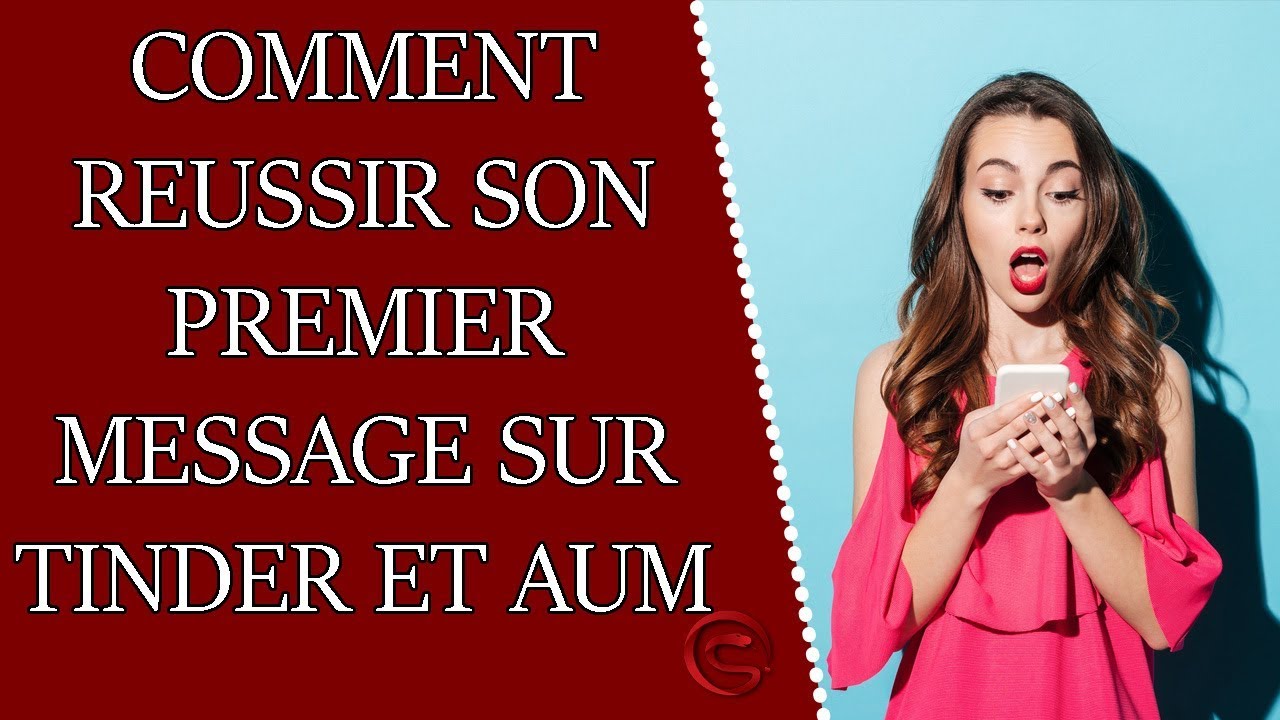 Comment réussir son premier message Tinder ou Adopteunmec - Coaching ...
