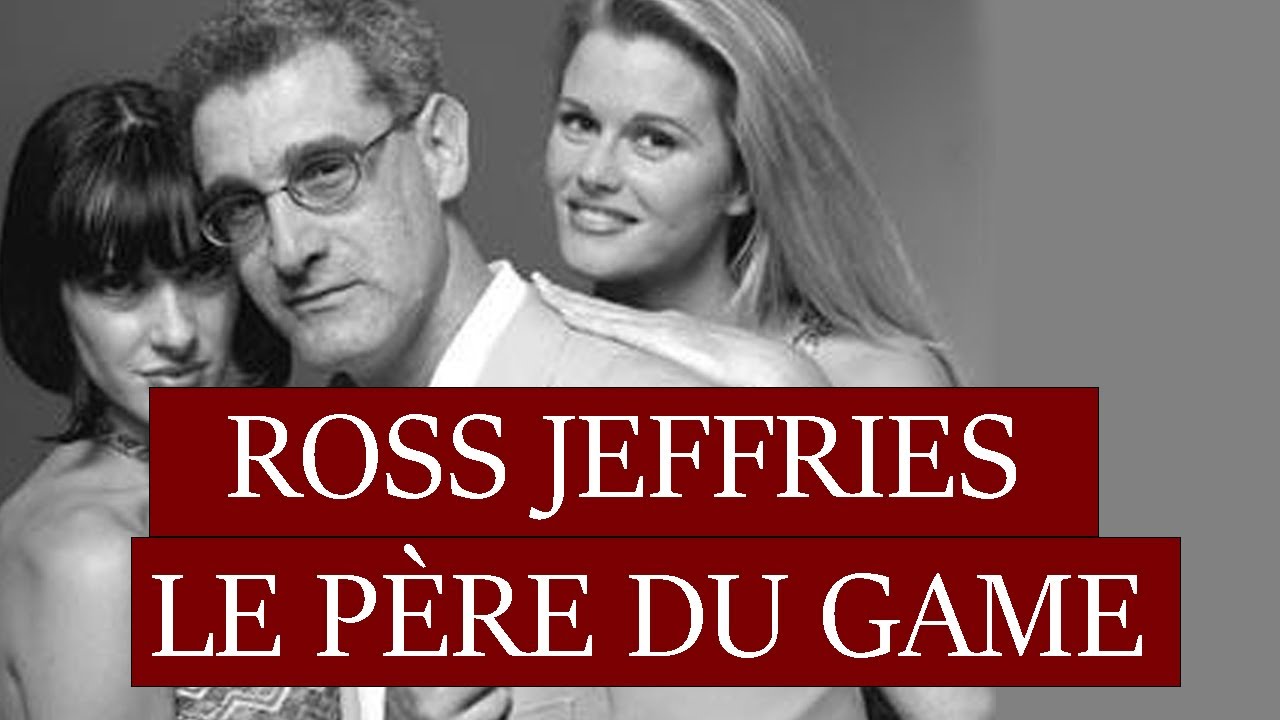 La Speed Seduction De Ross Jeffries – Comment Séduire Et Être Plus ...
